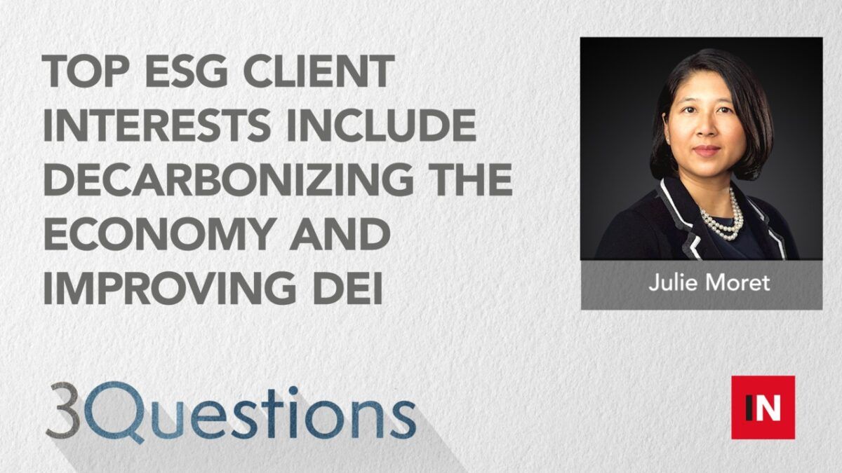 Top ESG client interests include decarbonizing the economy and ...